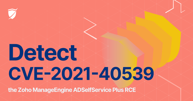 How To Detect The Zoho Manageengine Adselfservice Plus Rce Cve 2021 40539 Pentest Blog